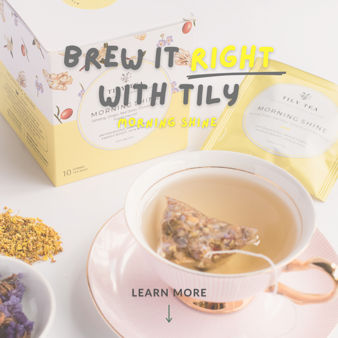 BREW it RIGHT with TILY - Morning Shine – Tily Tea
